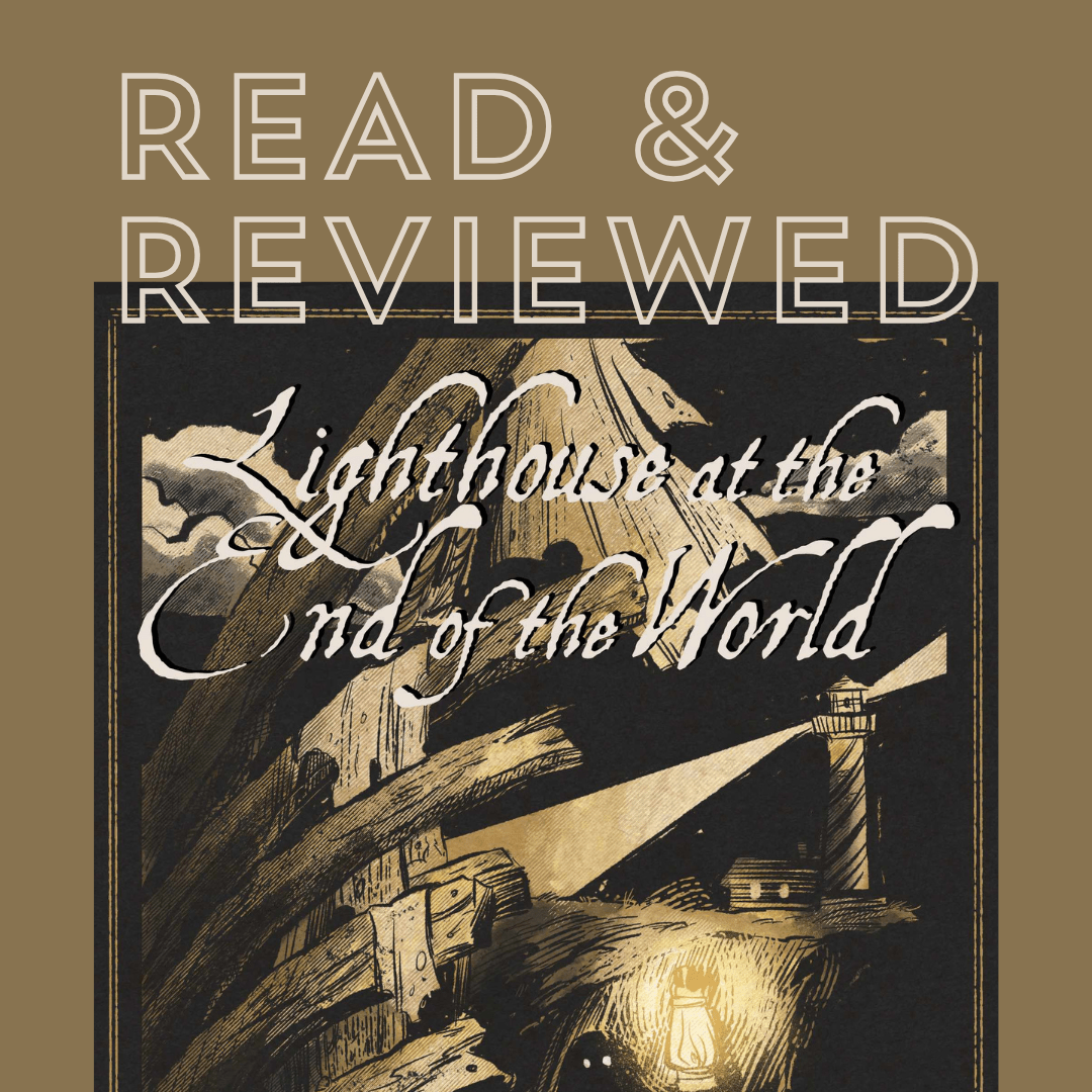 READ & REVIEWED: Lighthouse at the End of the World – Tabletop Bookshelf
