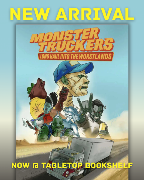 NEW ARRIVAL: Monster Truckers: Long Haul into the Worstlands – Tabletop ...